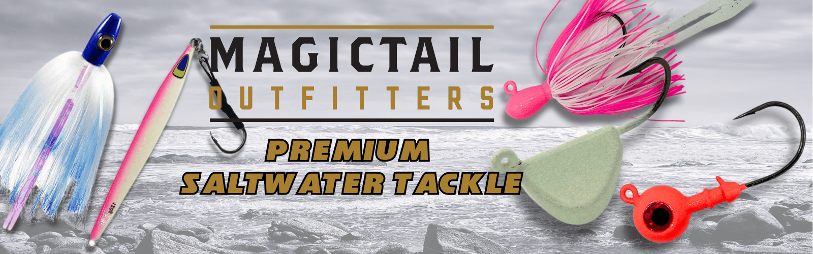 Premium Saltwater Fishing Tackle by Magictail Outfitters